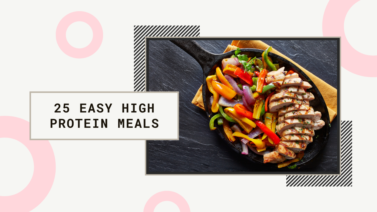 25 Easy High Protein Meals for a Healthy Lifestyle - Think Americana ...