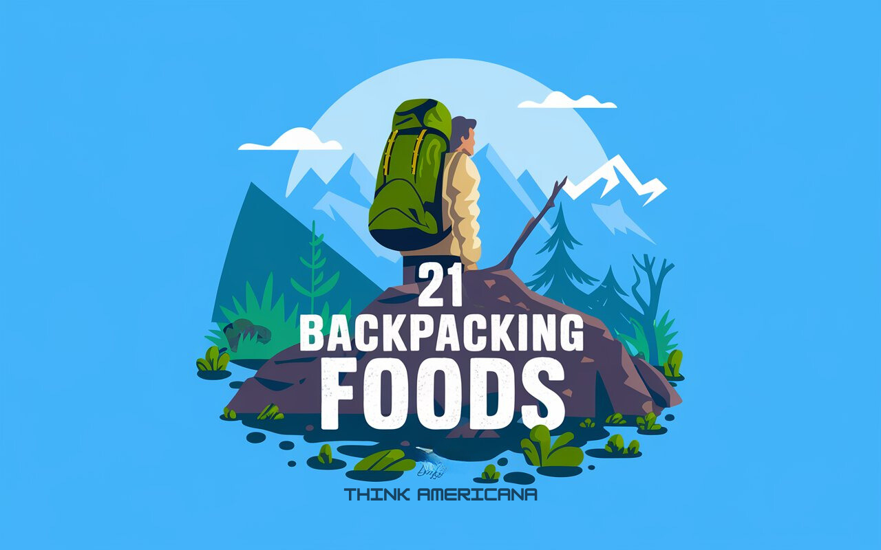 21 Backpacking Foods: Fuel Your Adventure with Tasty Essentials - Think ...
